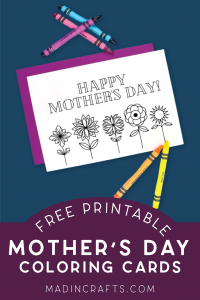 MOTHER'S DAY CARDS TO COLOR Crafts Mad in Crafts