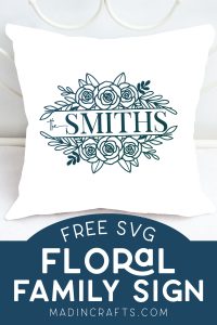FREE FLORAL FAMILY SIGN SVG SVG Mad in Crafts