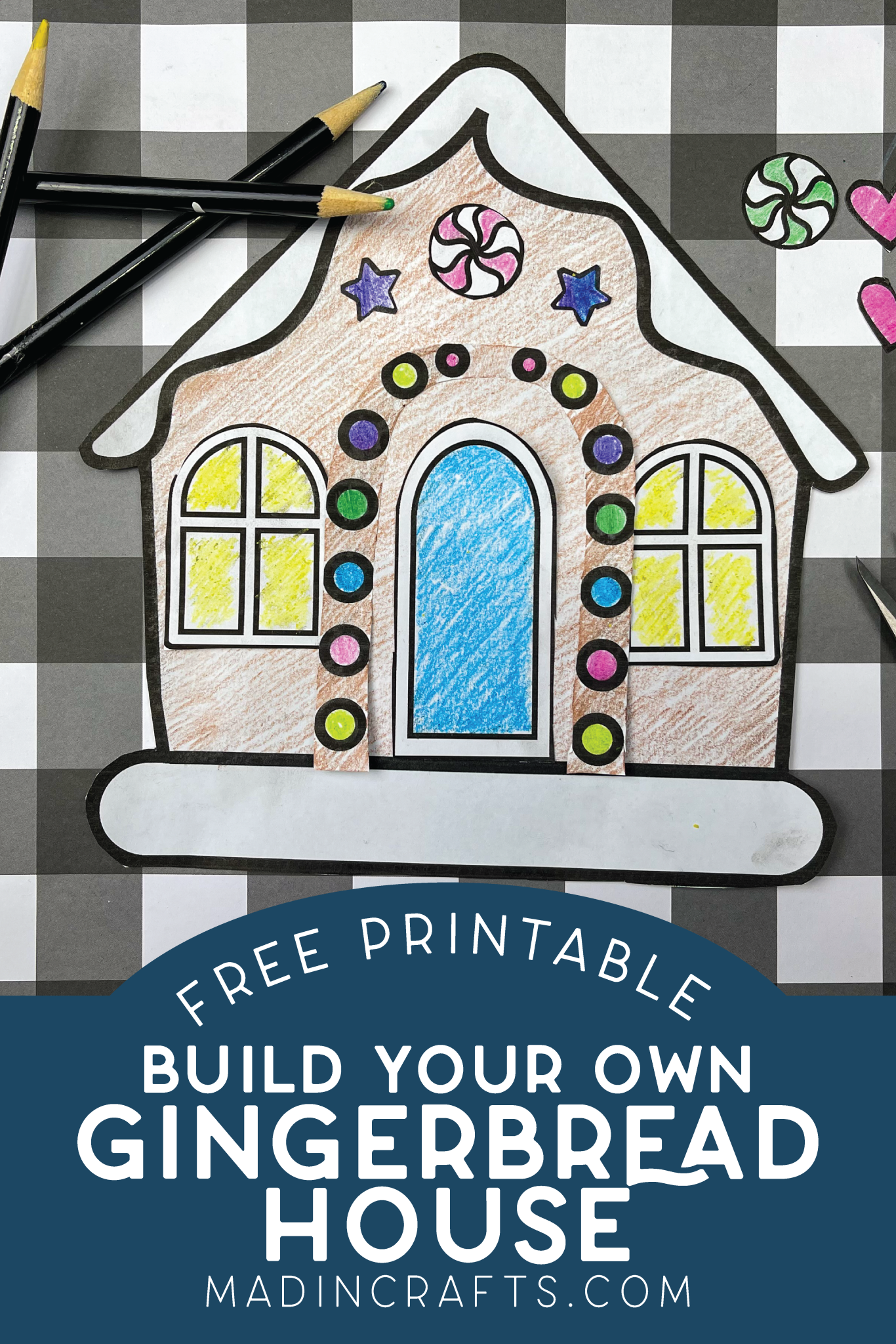 BUILD YOUR OWN GINGERBREAD HOUSE PRINTABLE Crafts Mad in Crafts